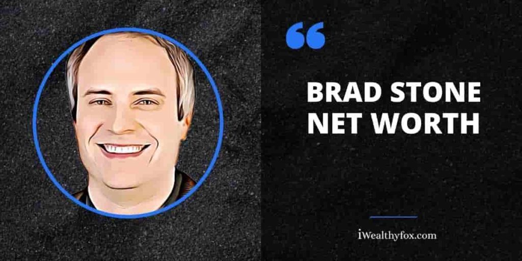 Brad Stone Net Worth (Updated 2026) - iWealthyfox