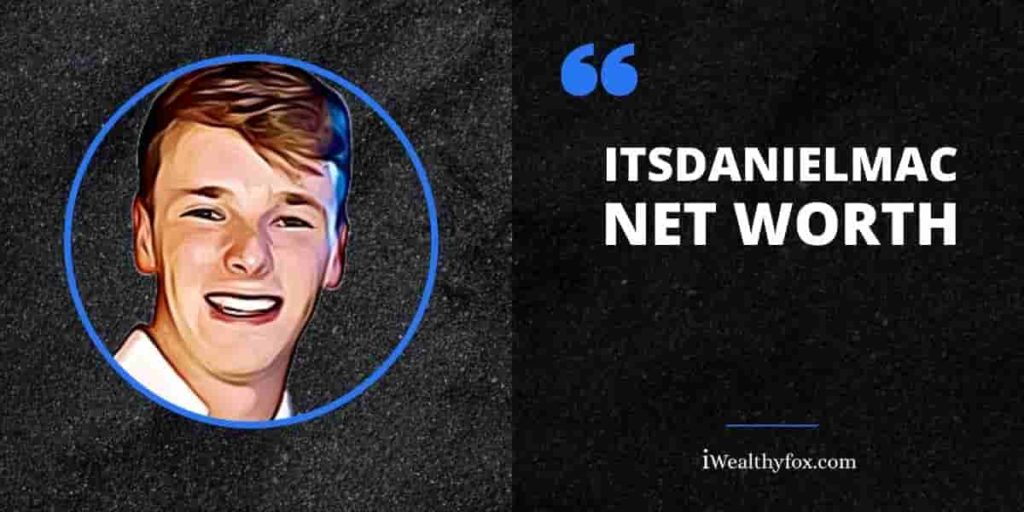 Daniel Mac Net Worth 2025: (ItsDanielMac) Bio, Age, Wiki, Girlfriend ...