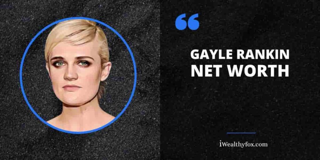 Gayle Rankin Net Worth (Updated October 2025) - iWealthyfox