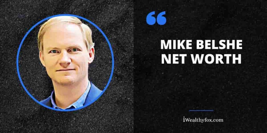 Mike Belshe Net Worth 2025: Bitcoin, BitGo (December Updated) - iWealthyfox